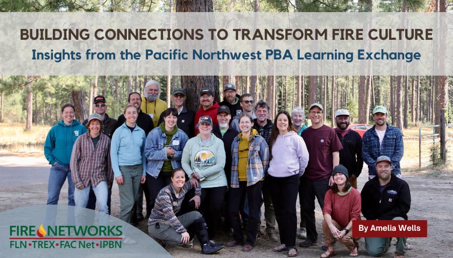 Building Connections to Transform Fire Culture: Insights from the ...